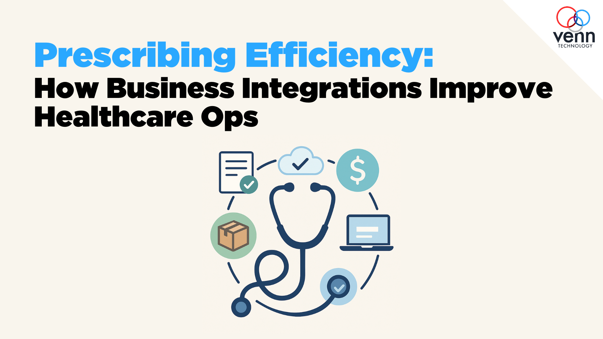 Prescribing Efficiency: How Business Integrations Improve Healthcare Operations